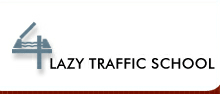 4 Lazy Traffic School - DMV TVS License # 1984